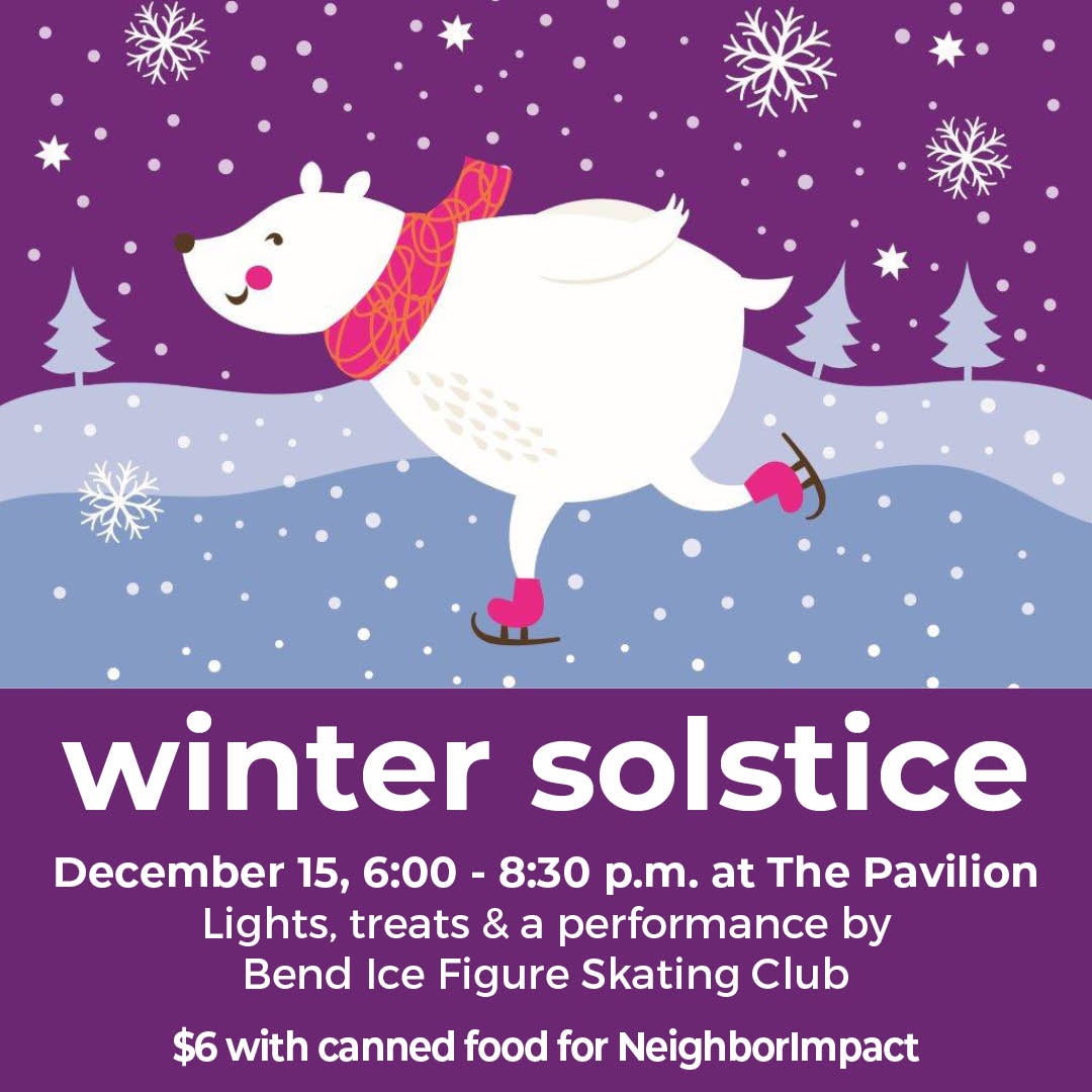 Winter Solstice Celebration | The Pavilion - Bend Park and Recreation ...
